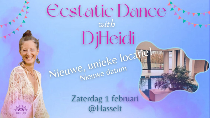 Special Ecstatic Dance DjHeidi - Hasselt bij Daniël - Hipsy