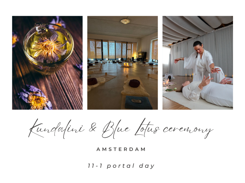 NEW: Kundalini awakening frequency & Blue Lotus Tea Ceremony Amsterdam ...
