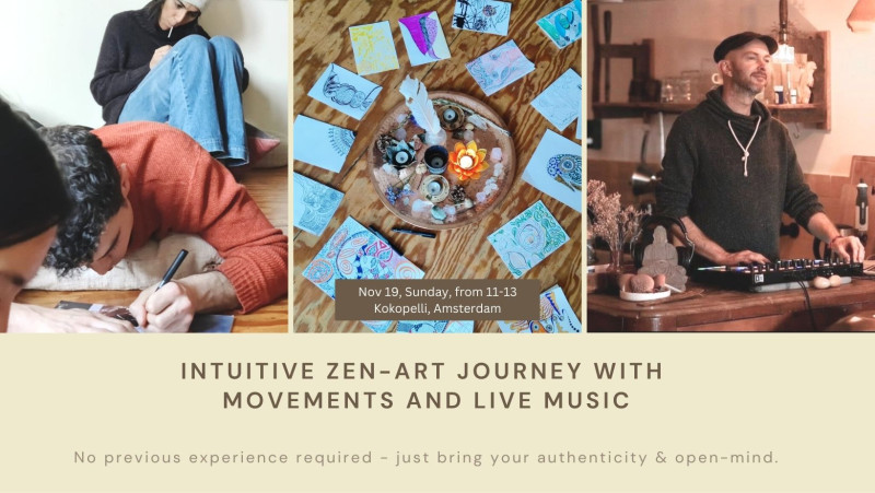 Intuitive Zen-Art Journey with Movements and Live Music in Amsterdam ...