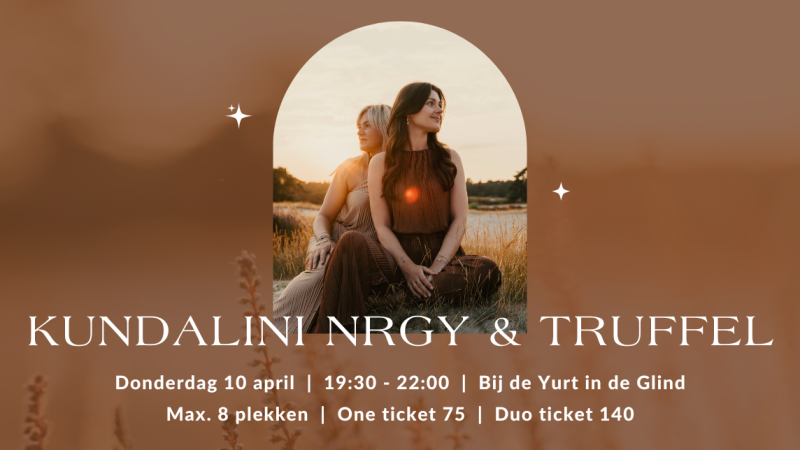 Kundalini NRGY & Microdosing Truffel bij de Yurt met Nancy & Michelle - Hipsy