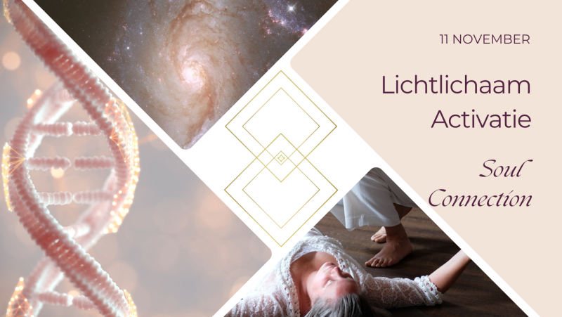 Lichtlichaam Activatie - Soul Connection