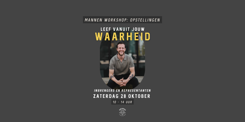 Workshop voor mannen: Leef Vanuit Jouw Waarheid - Hipsy
