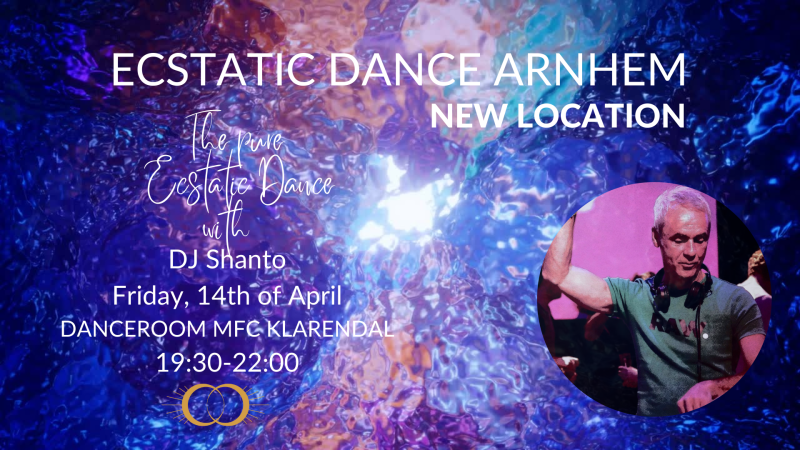 Ecstatic Dance Arnhem: DJ Shanto - Pure Ecstatic Dance - Hipsy