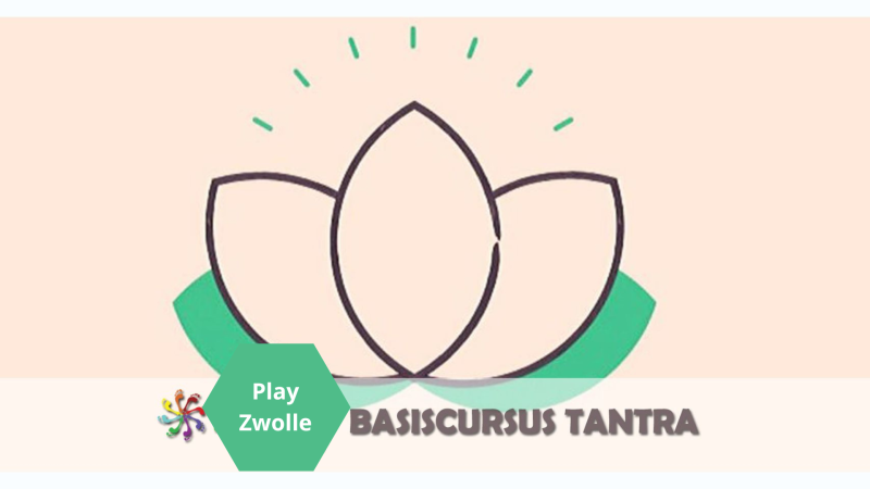4🎫Play! Zwolle Basiscursus Tantra t/m 55 jaar - Hipsy