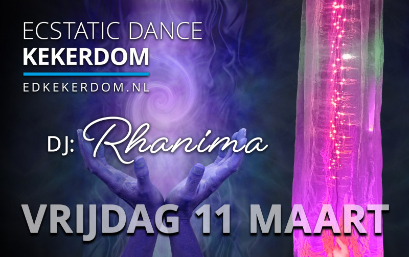 Ecstatic Dance Kekerdom (bij Nijmegen) | DJ Rhaníma - Hipsy