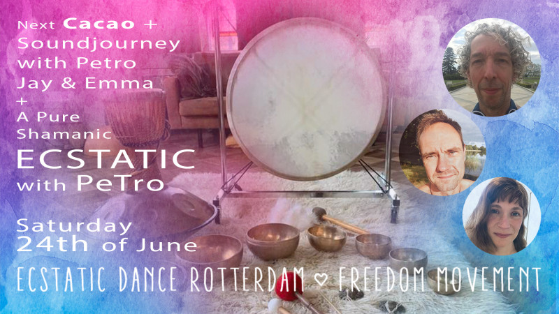 A special Cacao/Sound + EcstaticDance Journey with Petro, Jay & Emma - Hipsy