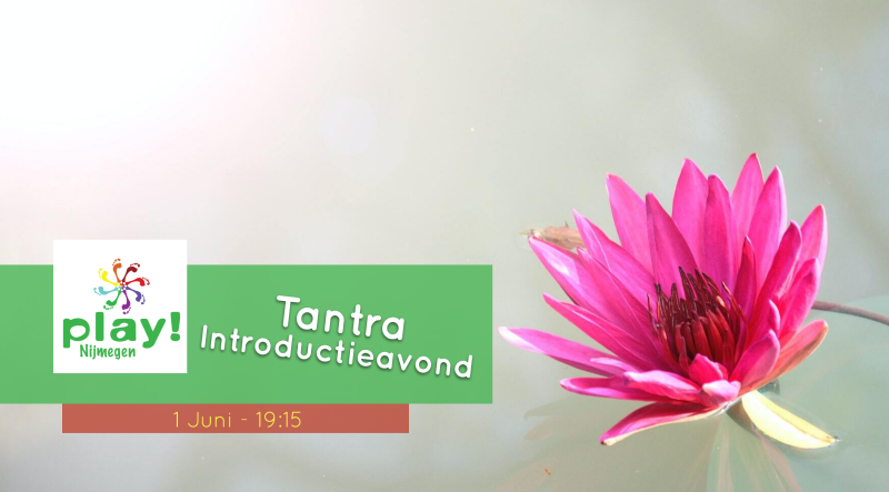 PLAY Nijmegen - Tantra introductieavond - Hipsy