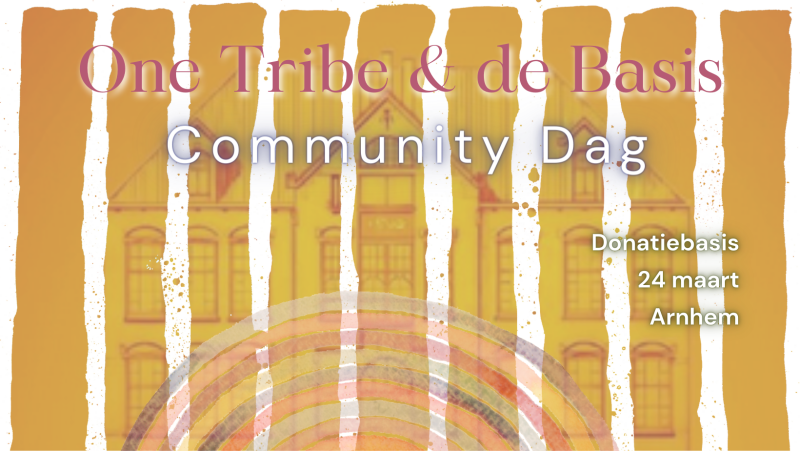 Community Dag One Tribe & De Basis Arnhem - Hipsy