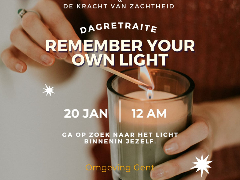 Dag Retraite | Remember Your Own Light - Hipsy