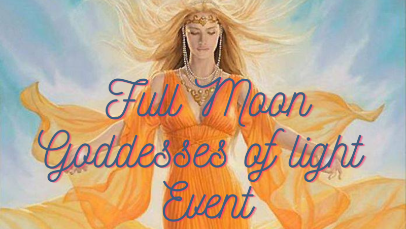 Full Moon Goddesses of Light Event (online) - Hipsy