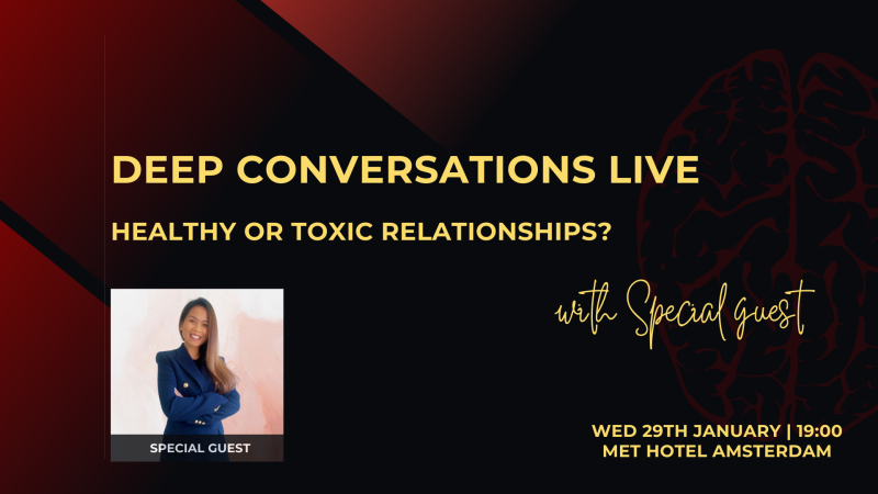 Deep Conversations: Healthy or Toxic Relationships? with Special Guest - Hipsy