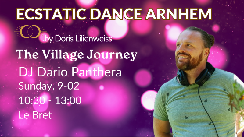 Ecstatic Dance Arnhem | THE VILLAGE JOURNEY with DJ Dario Panthera - Hipsy