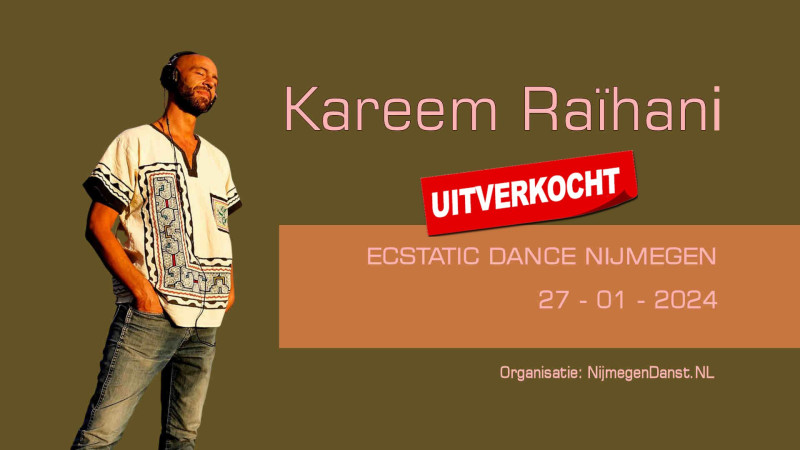 Ecstatic Dance Nijmegen │ DJ KAREEM RAÏHANI - Hipsy
