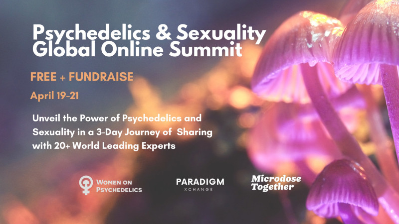 Psychedelics And Sexuality Global Online Summit Free Donation Hipsy