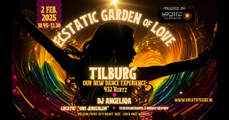 ECSTATIC GARDEN of LOVE ~ Tilburg - Hipsy