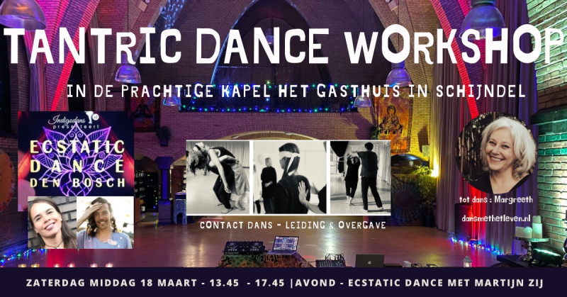 Tantric Dance Workshop in de prachtige kapèl in Schijndel - Hipsy